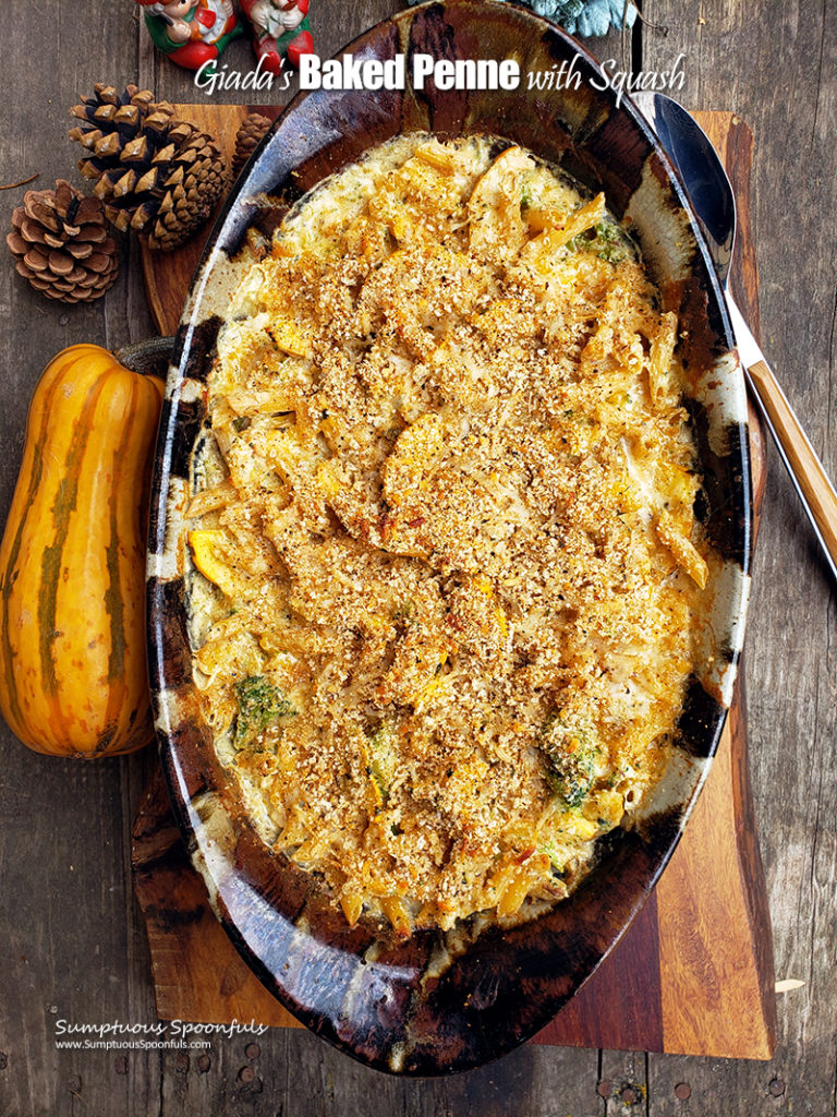 Giada's Baked Penne with Squash (light but luxurious) | Sumptuous Spoonfuls