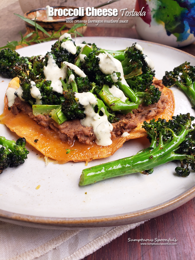The Best Tostada You Never Dreamed of: Broccoli Cheese Tostada ...